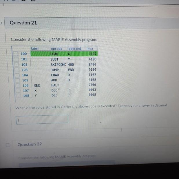 Solved > Question 21 Consider the following MARIE Assembly | Chegg.com