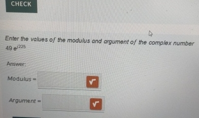Solved Enter the values of the modulus and argument of the | Chegg.com