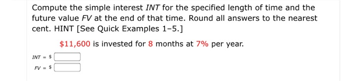 Solved Compute the simple interest INT for the specified | Chegg.com