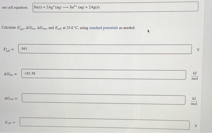 Solved net cell equation: Sn(s)+2Ag+(aq) Sn2+(aq)+2Ag(s) | Chegg.com