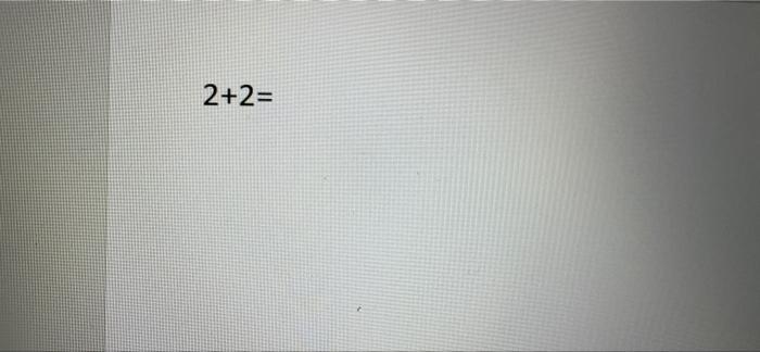 Solved 2+2= | Chegg.com