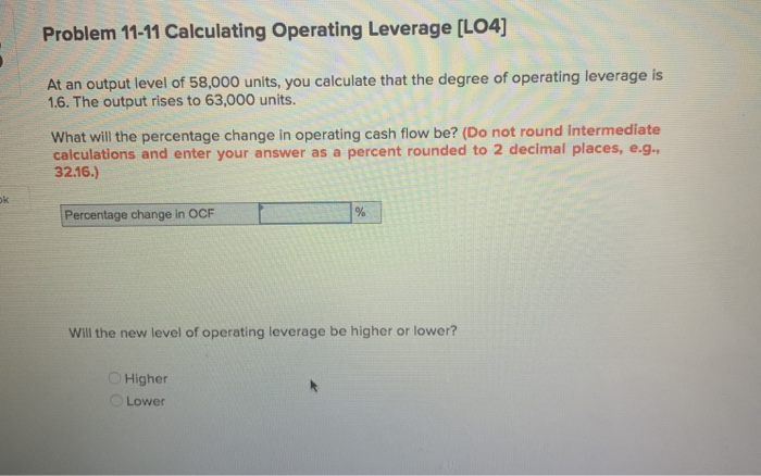 Solved Problem 11-11 Calculating Operating Leverage (L04] At | Chegg.com