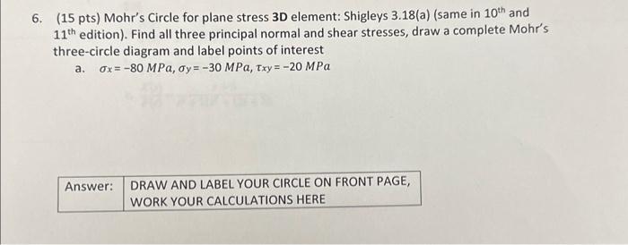 Solved 6. (15 pts) Mohr's Circle for plane stress 3D | Chegg.com