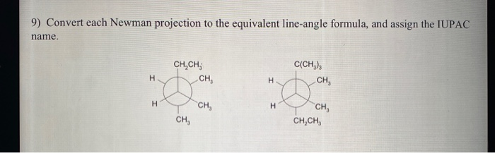Solved 9) Convert each Newman projection to the equivalent | Chegg.com