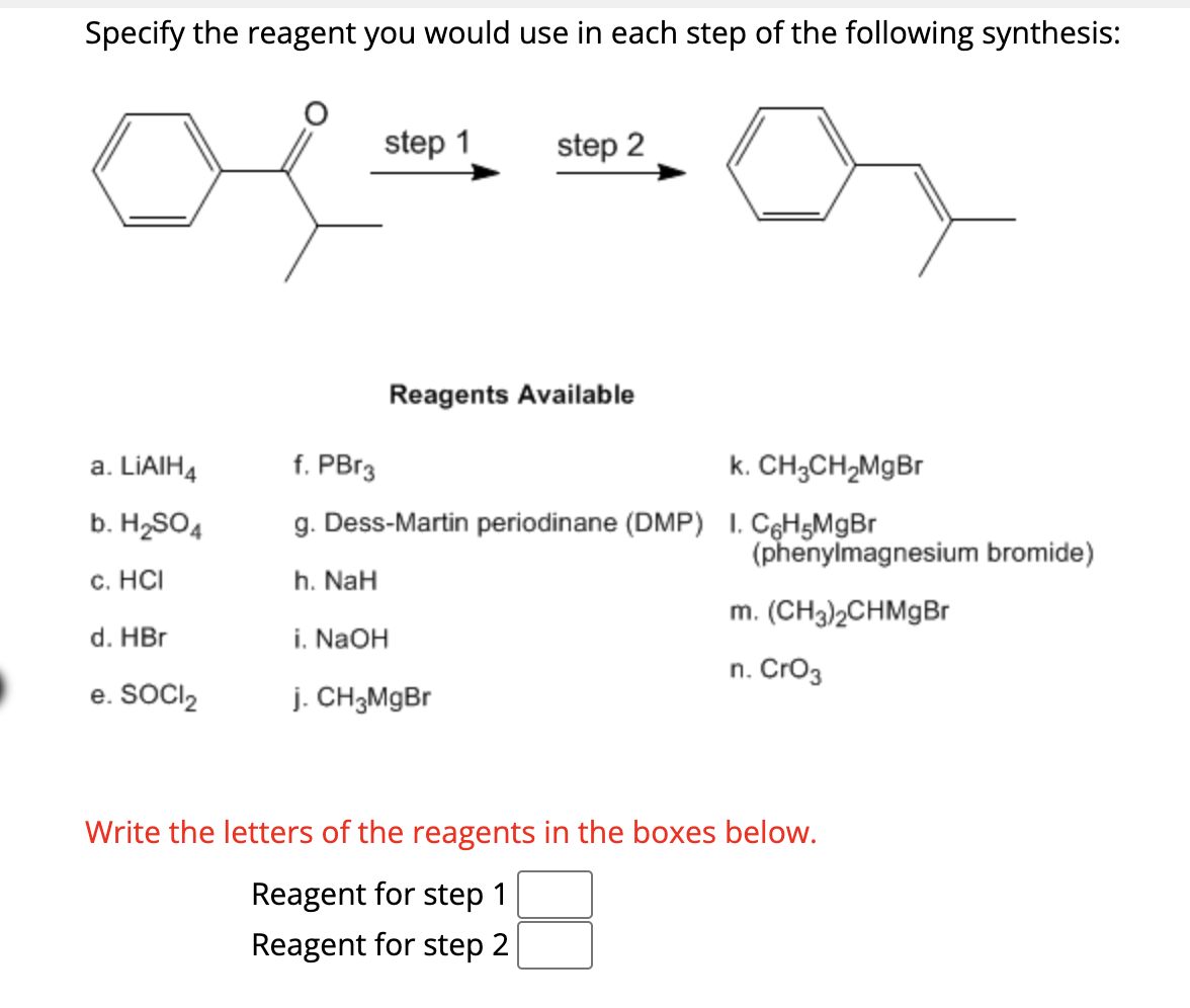 Solved Specify the reagent you would use in each step of the | Chegg.com