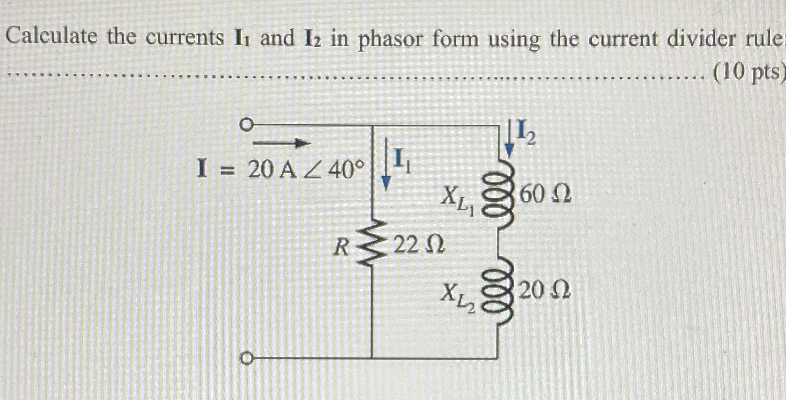Solved Calculate the currents I1 ﻿and I2 ﻿in phasor form | Chegg.com