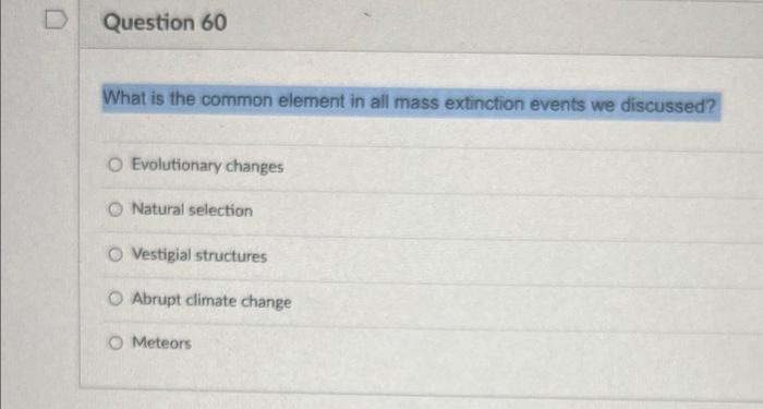 Solved What is the common element in all mass extinction | Chegg.com