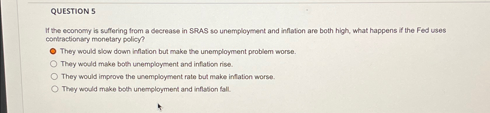 Solved QUESTION 5If the economy is suffering from a decrease | Chegg.com
