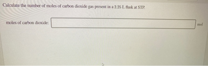 Solved calculate the number of moles of carbon dioxide gas | Chegg.com