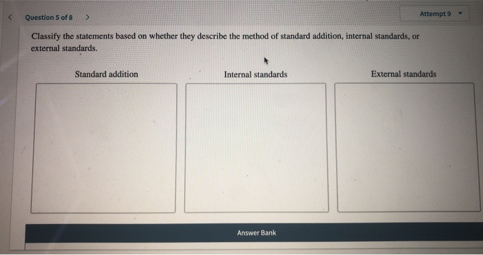 Solved Question 5 of 8 > Attempt 9 Classify the statements | Chegg.com