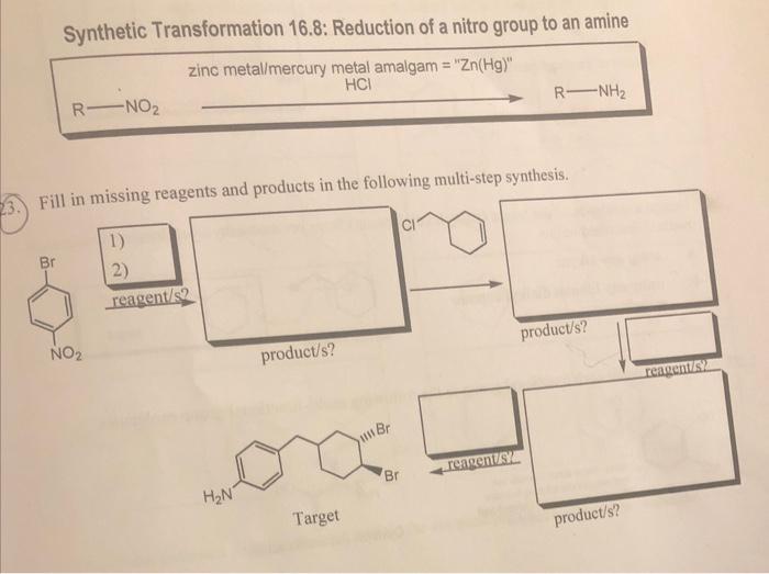 Solved Synthetic Transformation 16.8: Reduction of a nitro | Chegg.com
