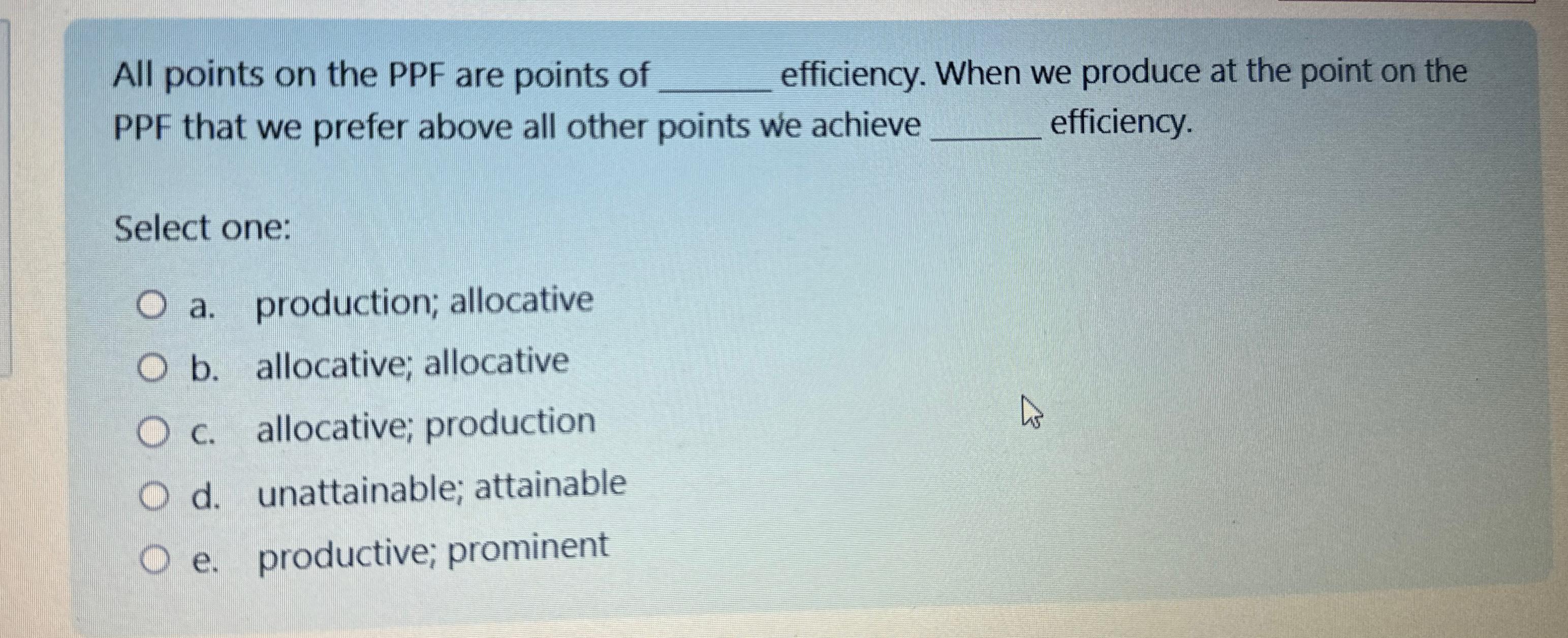Solved All points on the PPF are points of efficiency. When | Chegg.com
