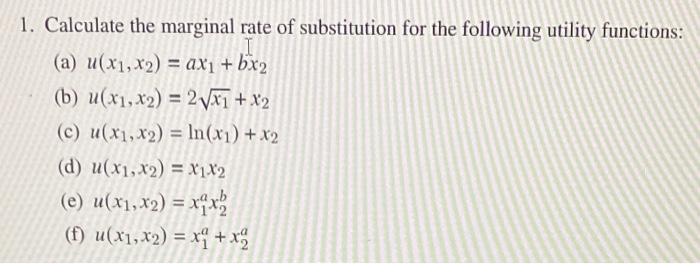 Solved 1 Calculate The Marginal Rate Of Substitution For