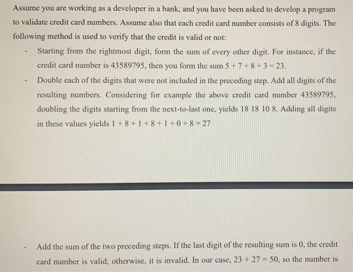 Solved Assume you are working as a developer in a bank, and | Chegg.com