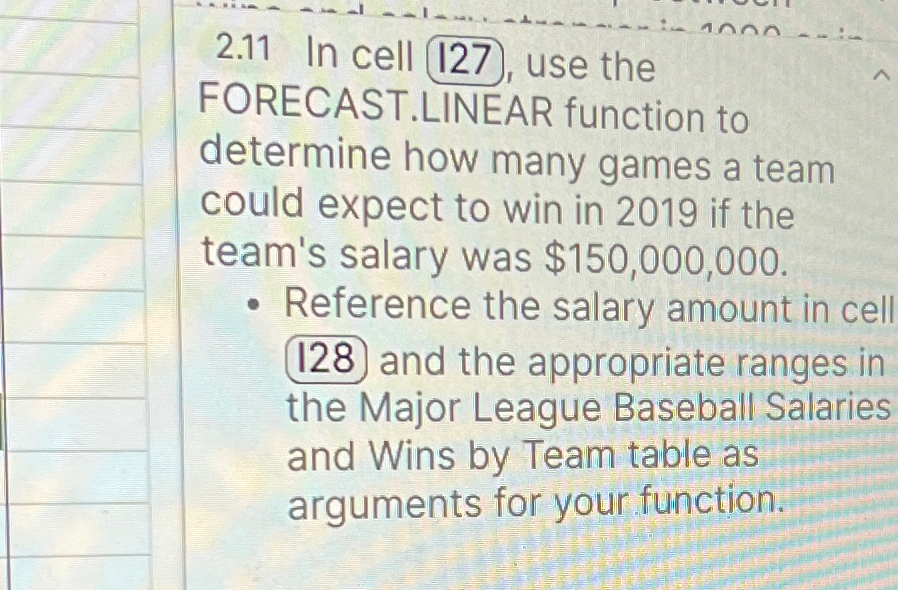 Solved 2 11 ﻿in Cell 127 ﻿use The Forecast Linear Function