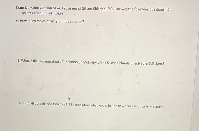 Solved Exam Question 4) If you have 0.96 grams of Silicon | Chegg.com