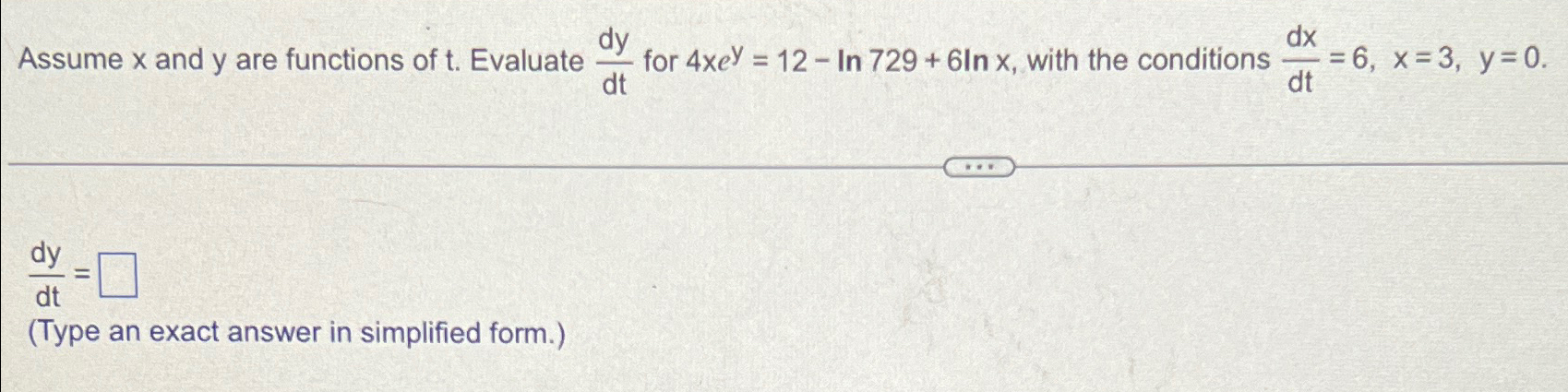 Solved Assume x ﻿and y ﻿are functions of t. ﻿Evaluate dydt | Chegg.com