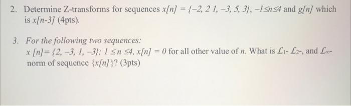 Solved 2. Determine Z-transforms for sequences | Chegg.com