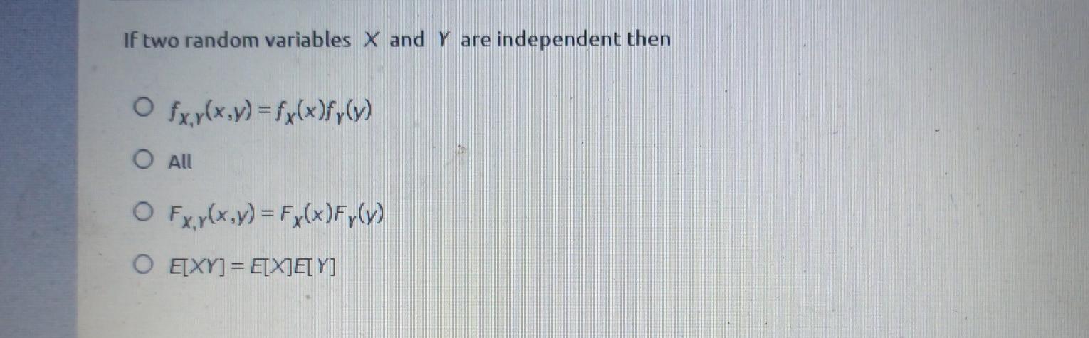 Solved If two random variables X and Y are independent then | Chegg.com
