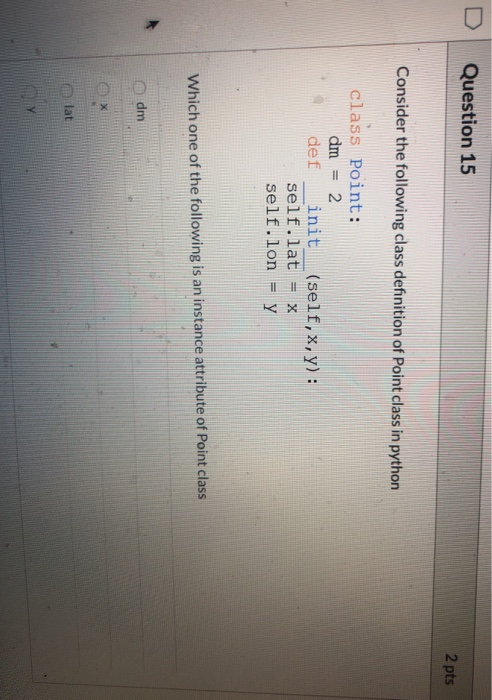 Solved D Question 15 2 pts Consider the following class | Chegg.com