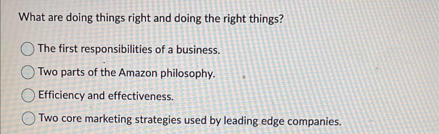 Solved What are doing things right and doing the right | Chegg.com