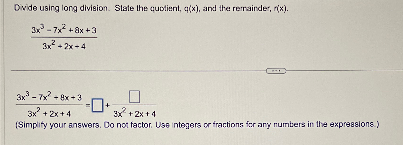 Solved Divide using long division. State the quotient, q(x), | Chegg.com