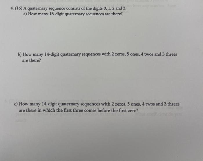 Solved 4. (16) A quaternary sequence consists of the digits | Chegg.com