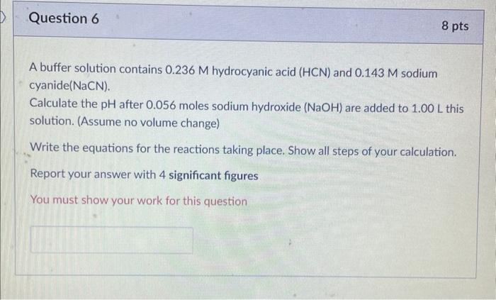 Solved A buffer solution contains 0.236M hydrocyanic acid | Chegg.com