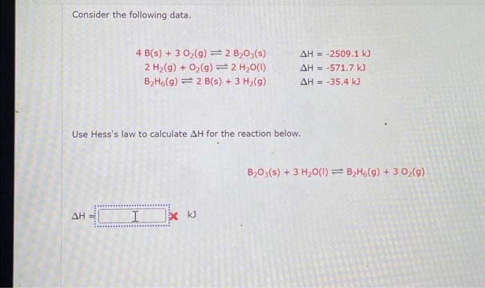 Solved Consider the following data. 4 B( s)+3O2(g)⇌2 B2O3( | Chegg.com
