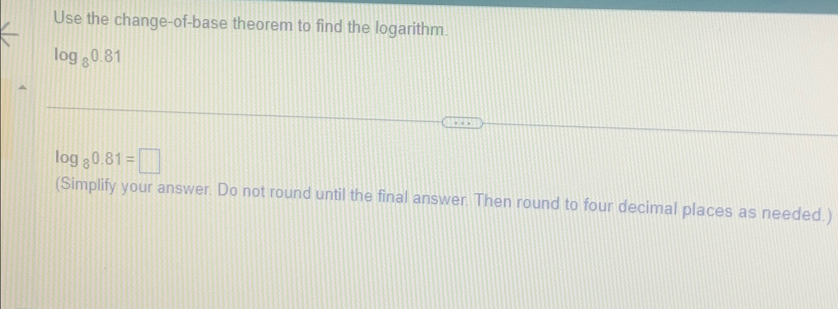 Solved Use the change-of-base theorem to find the | Chegg.com