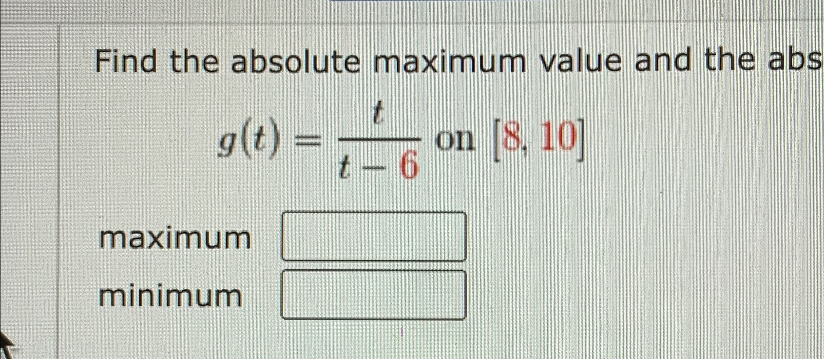 Solved Find the absolute maximum value and the | Chegg.com