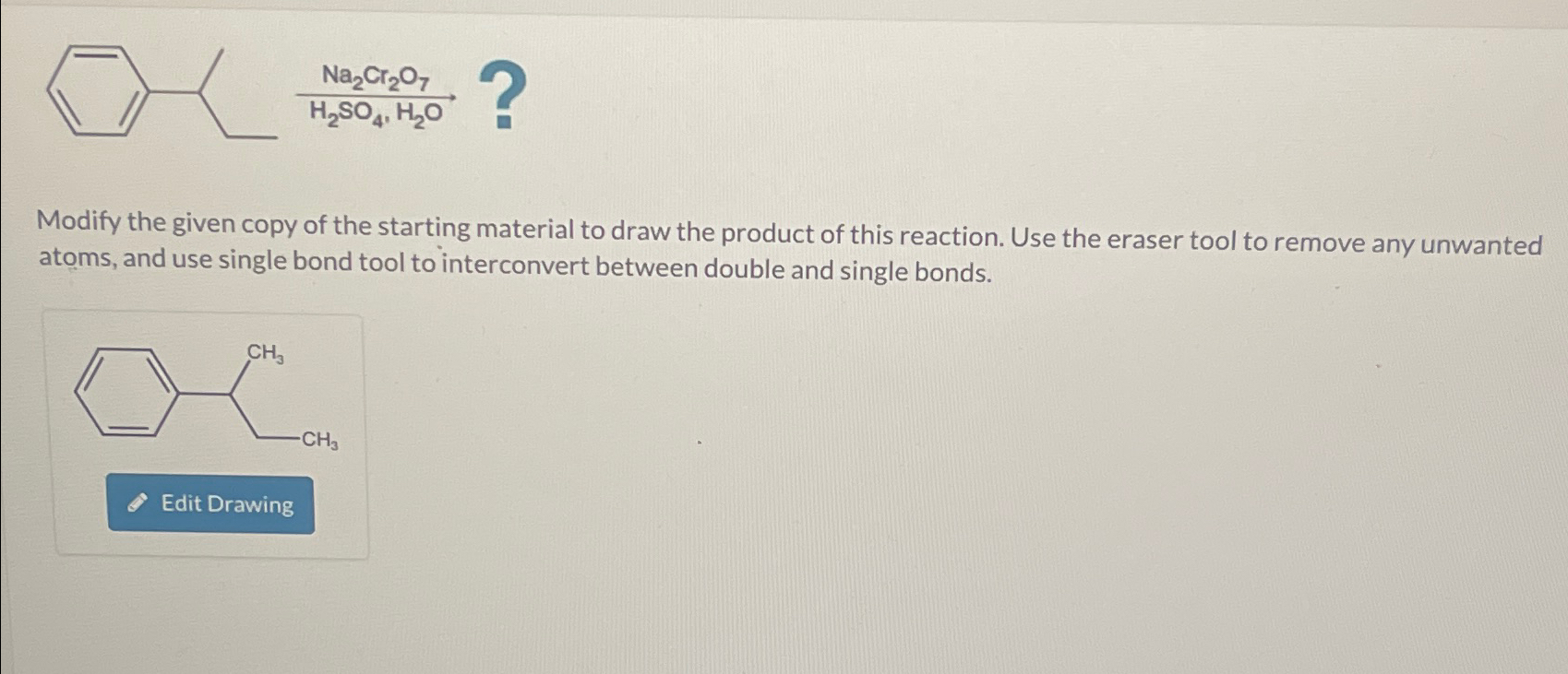 Solved Modify the given copy of the starting material to | Chegg.com