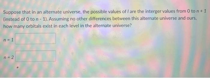 Solved Suppose that in an alternate universe, the possible | Chegg.com