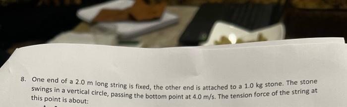 Solved 8. One end of a 2.0 m long string is fixed, the other | Chegg.com