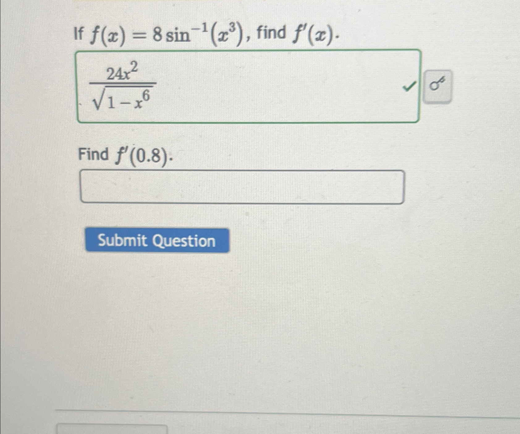 Solved If f(x)=8sin-1(x3), ﻿find f'(x).Find f'(0.8). | Chegg.com