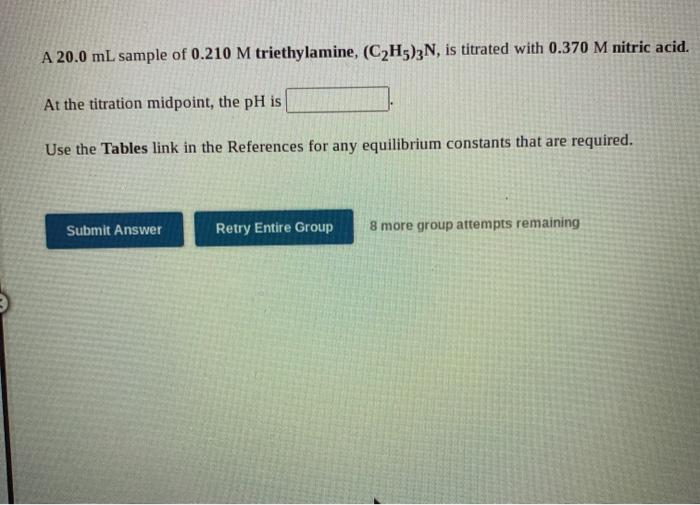 Solved A 20.0 mL sample of 0.210 M triethylamine, (C2H5)3N, | Chegg.com