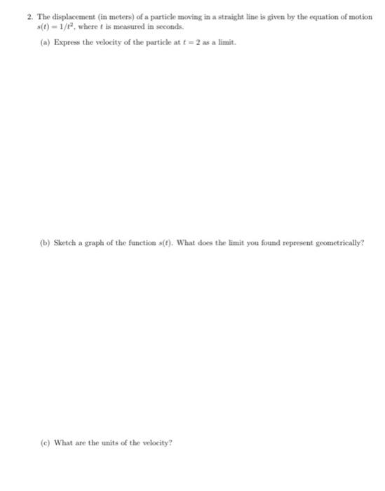 Solved 2. The displacement (in meters) of a particle moving | Chegg.com