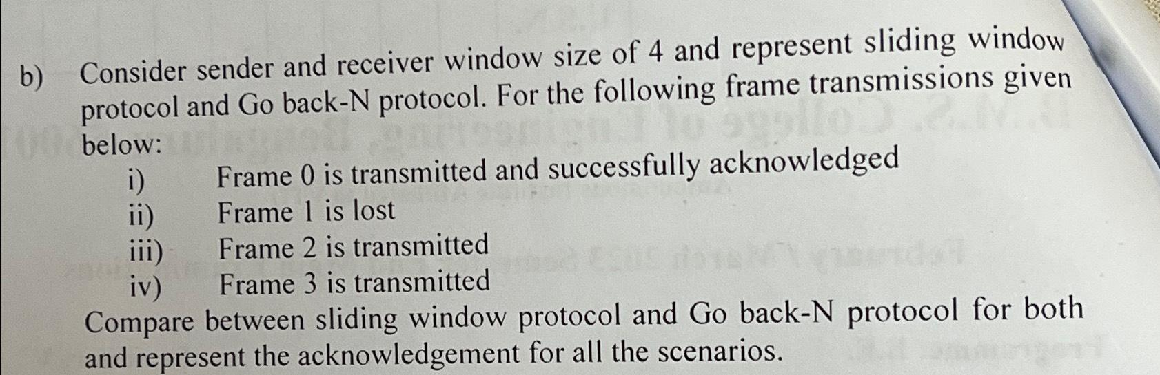 Solved b) ﻿Consider sender and receiver window size of 4 | Chegg.com