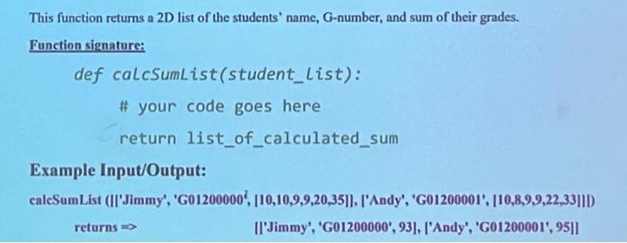 Solved This function returns a 2D list of the students' | Chegg.com