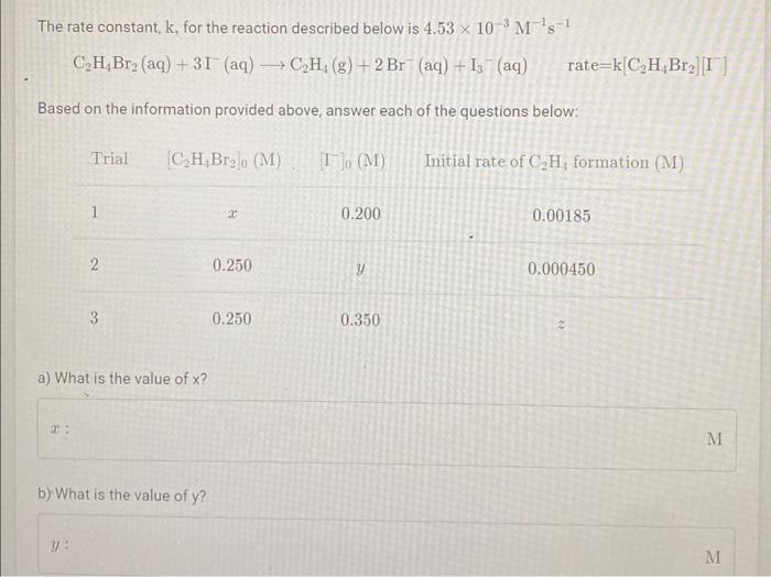 Solved C2H4Br2(aq)+3I−(aq)→C2H4( g)+2Br(aq)+I3(aq) rate | Chegg.com