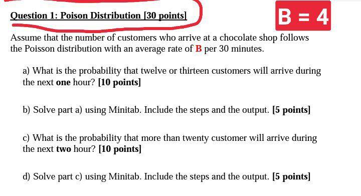 Solved B = 4 , Use Poison Distribution , Provide answers for | Chegg.com