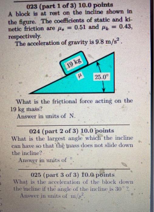 Solved 023 (part 1 of 3) 10.0 points A block is at rest on | Chegg.com