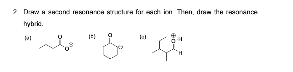 Solved Draw a second resonance structure for each ion. Then, | Chegg.com