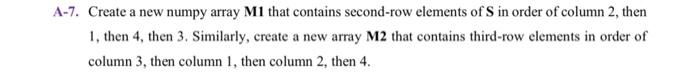 Solved 1 7 Create A New Numpy Array M1 That Contains 