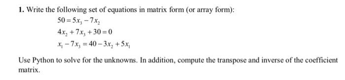 1. Write the following set of equations in matrix | Chegg.com