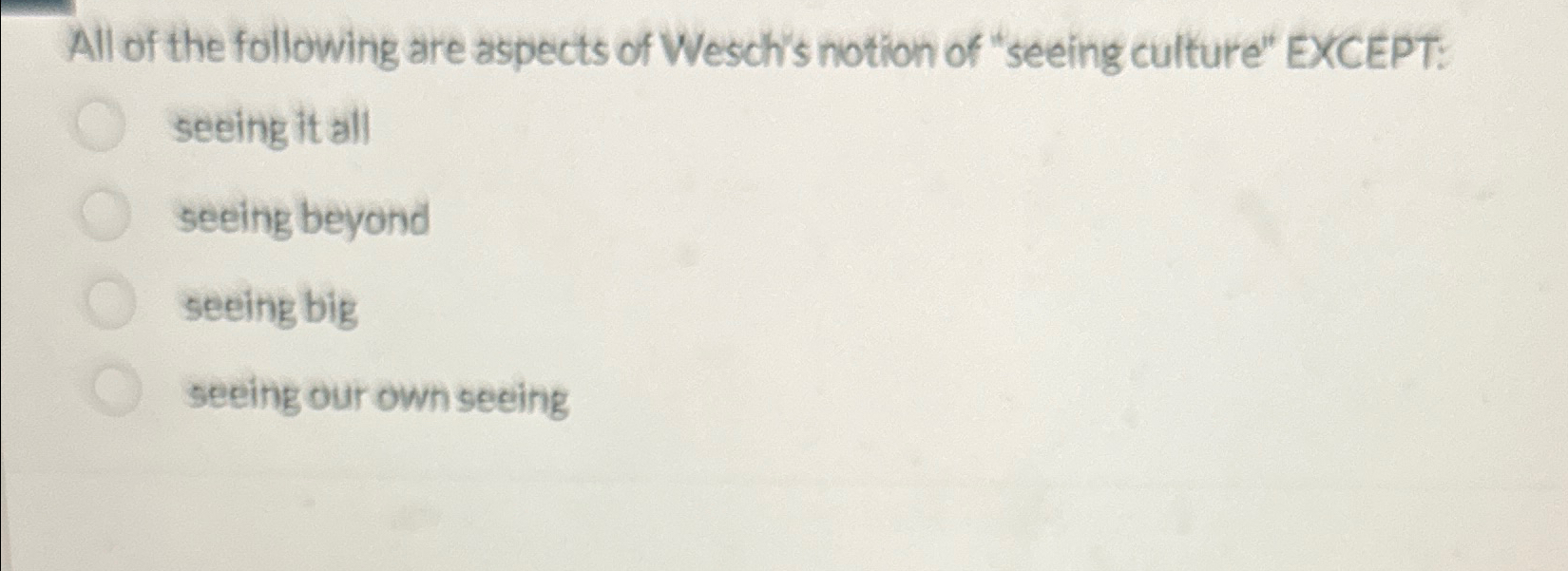 Solved All of the following are aspects of Wesch's notion of | Chegg.com