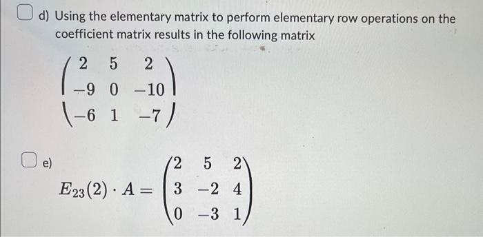 Solved Given the coefficient matrix A=⎝⎛23−65−2124−7⎠⎞ and | Chegg.com