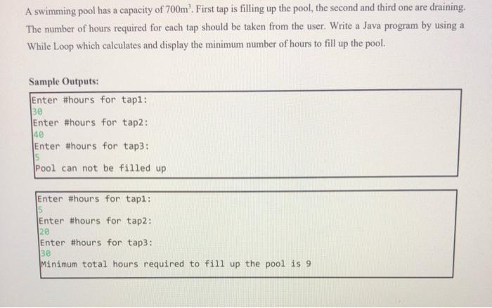 Solved A swimming pool has a capacity of 700m'. First tap is | Chegg.com