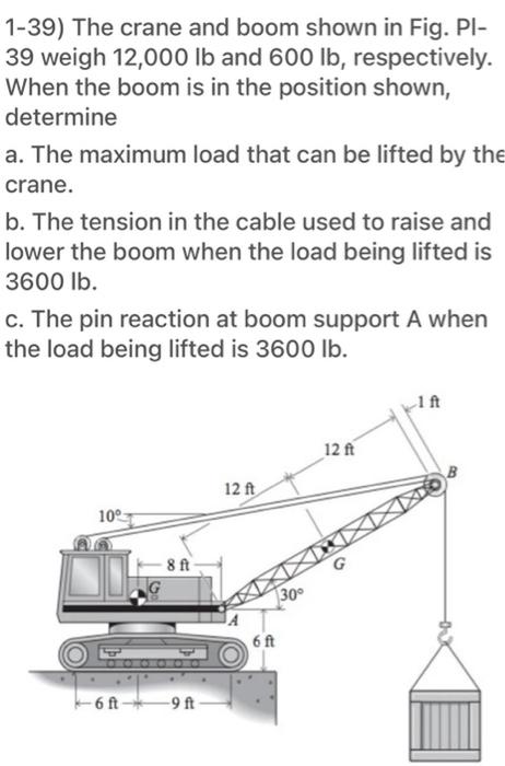[Solved]: please include FBDs 1-39) The crane and boom shown