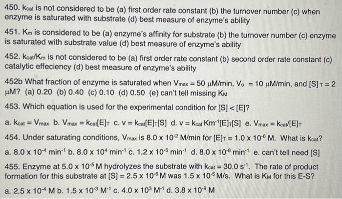 Solved 450. Kcat is not considered to be (a) first order | Chegg.com